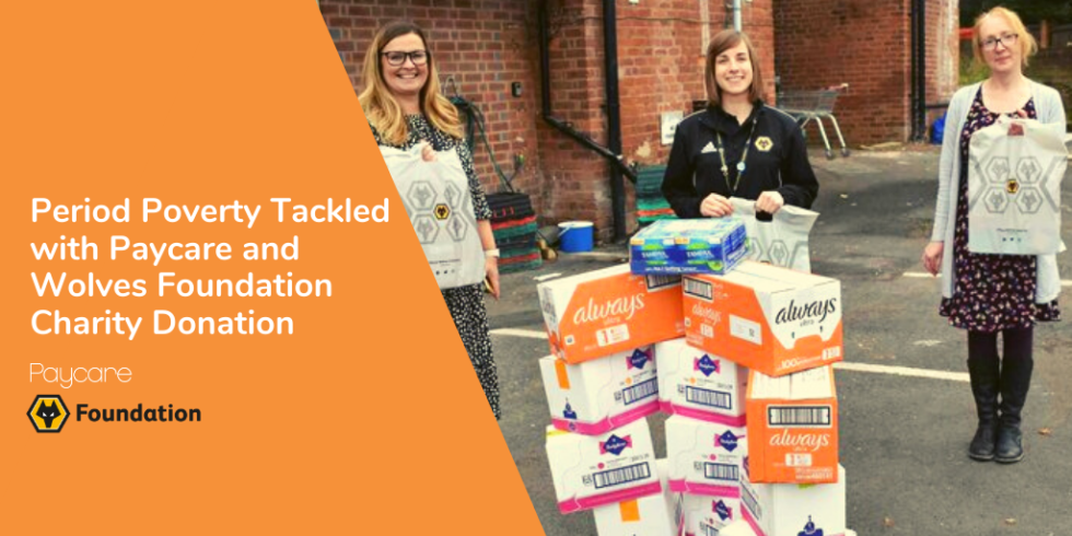 Period Poverty Tackled with Paycare and Wolves Foundation Charity ...