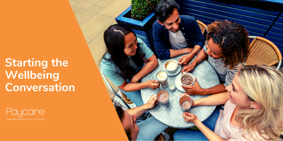 Starting the Wellbeing Conversation - Paycare